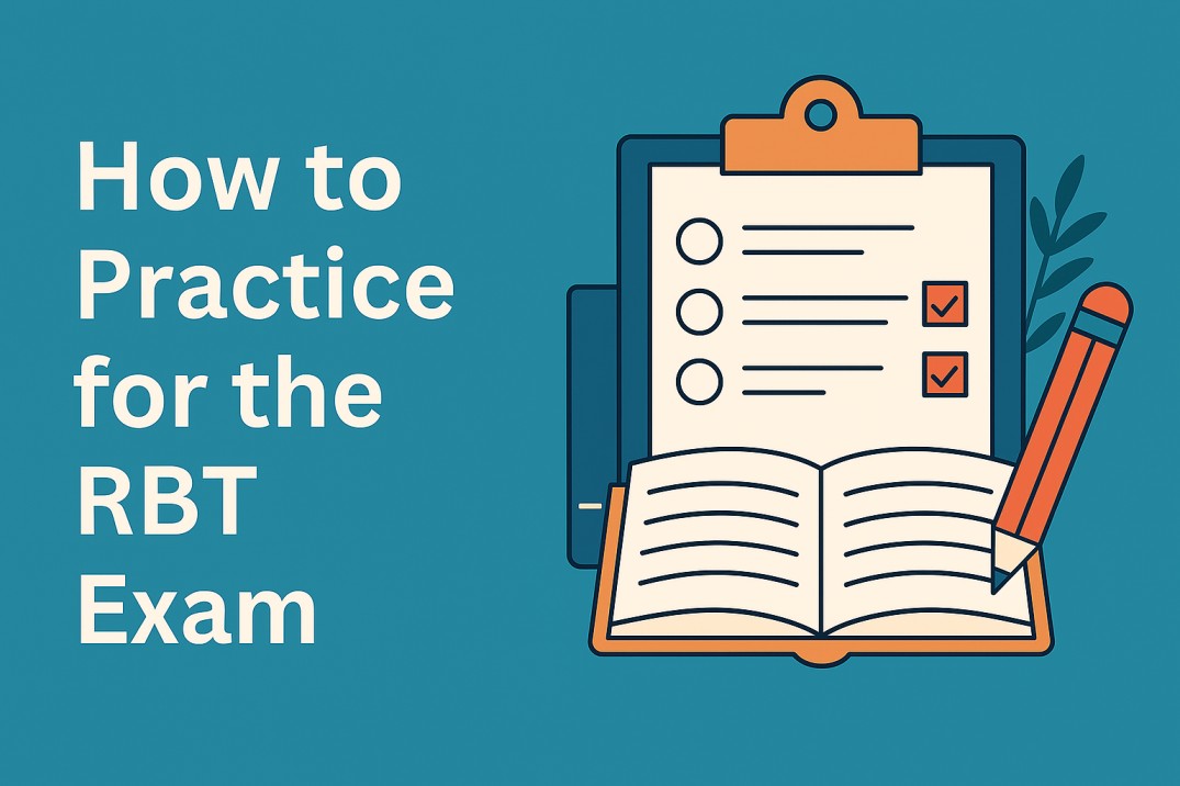 How to Practice for the RBT Exam: A Complete Study Strategy - RBT ...